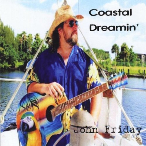 Play Coastal Dreamin' by John Friday on Amazon Music