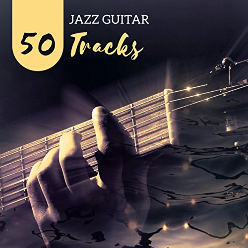Amazon Music - Jazz Guitar ClubのJazz Guitar - 50 Tracks, Relaxing ...