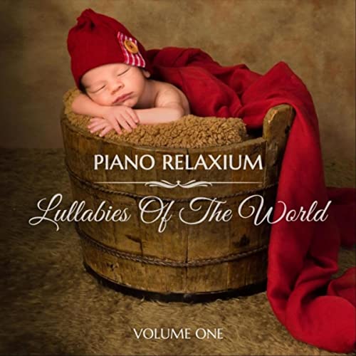 Lullabies of the World, Vol. 1 de Piano Relaxium no Amazon Music Unlimited