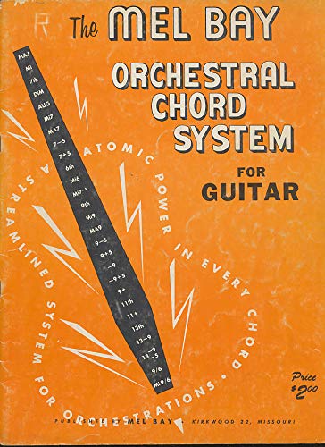The Mel Bay Orchestral Chord System for Guitar (Orange Cover): Mel Bay ...