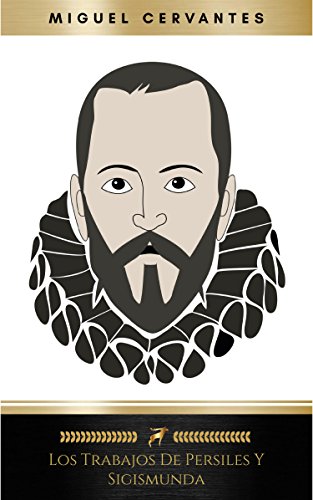 Los Trabajos de Persiles y Sigismunda eBook : Cervantes, Miguel: Amazon ...
