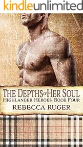 The Depths of Her Soul (Highlander Heroes Book 4) - Kindle edition by Ruger, Rebecca. Romance ...