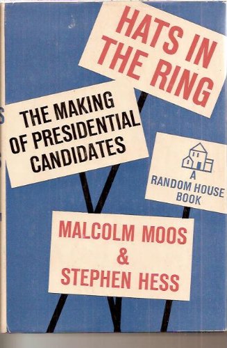 Hats In The Ring: Moos, Malcolm Charles, Hess, Stephen: Amazon.com: Books