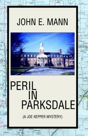 Amazon | Peril In Parksdale: A Joe Kepper Mystery | Mann, John E. | Mystery