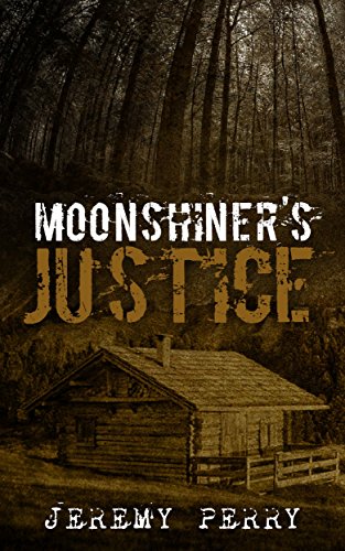 Amazon.com: Moonshiner's Justice (The Moonshiners Series Book 1) eBook ...