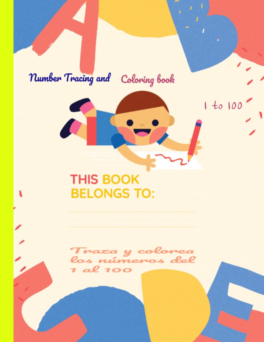 Buy Number Tracing and Coloring book. 1 to 100: Traza y colorea los ...
