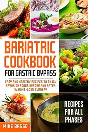 Bariatric Cookbook for Gastric Bypass: Easy and Healthy Recipes to ...