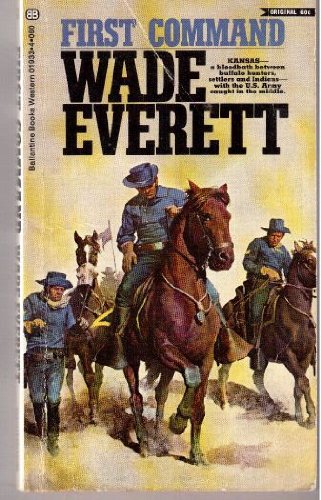 First Command: Everett, Wade: Amazon.com: Books