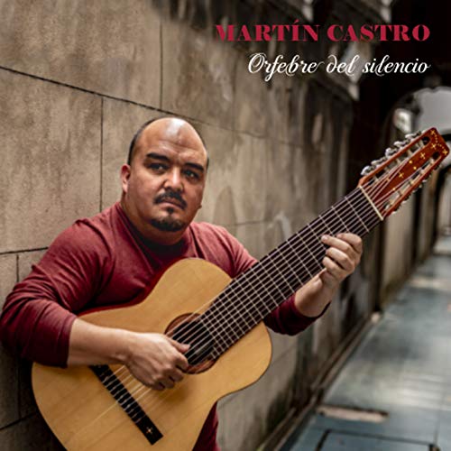Amazon MusicでMartín CastroのOrfebre del Silencioを再生する