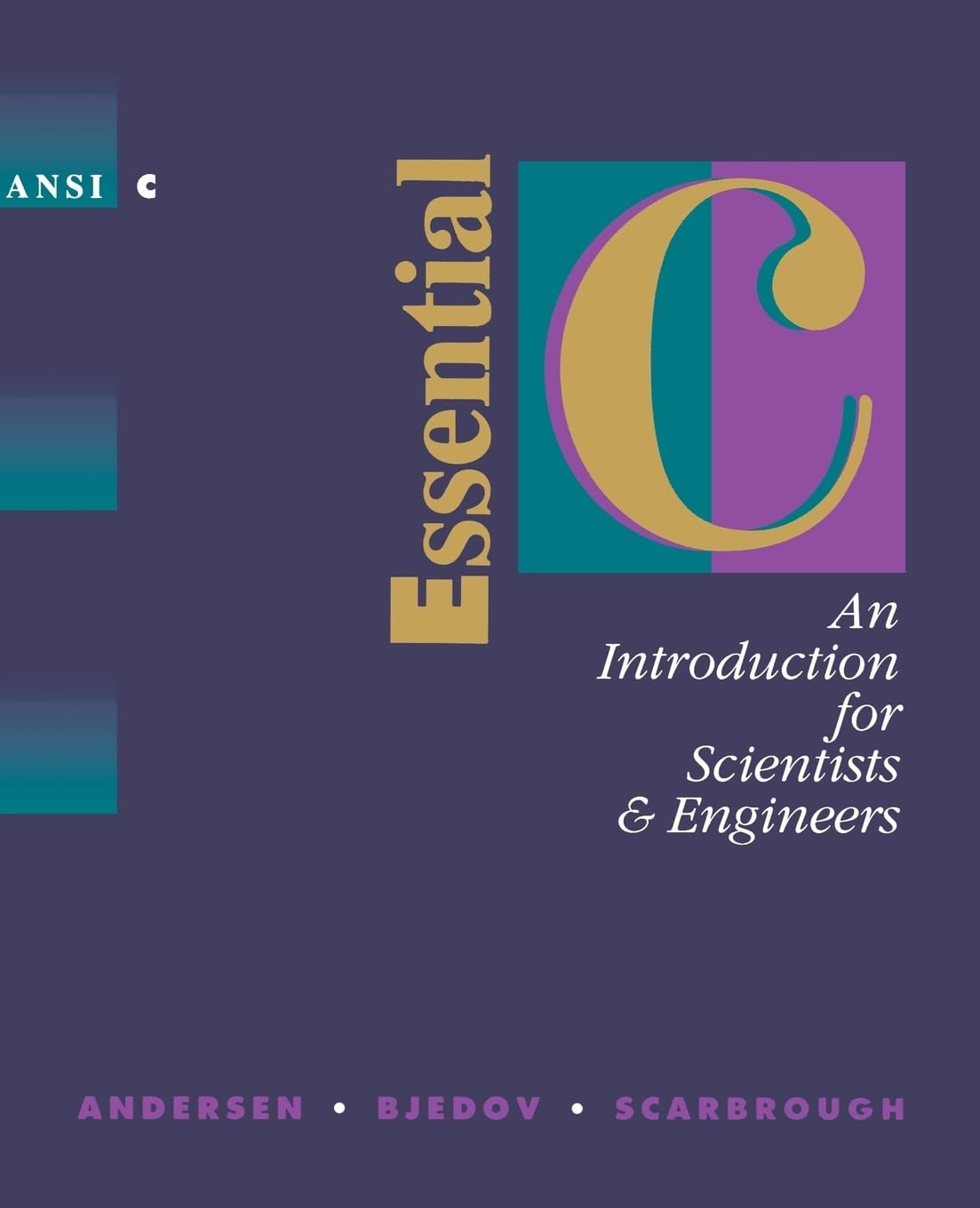 Amazon.com: Essential C: An Introduction for Scientists and Engineers ...