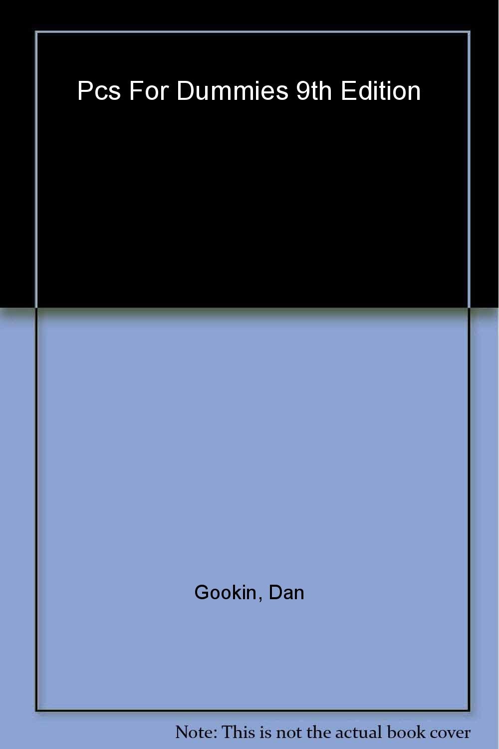 PCs for Dummies, Ninth Edition: Gookin, Dan: 9780764540745: Amazon.com ...