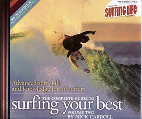 Complete Guide to Surfing Your Best Volume 2: Carroll, Nick ...
