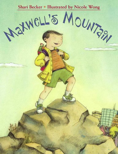 Maxwell's Mountain: Becker, Shari: 9781580890472: Amazon.com: Books