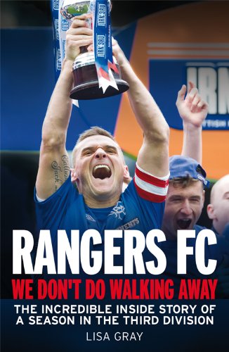 Rangers Fc: We Don't Do Walking Away: Gray, Lisa: 9781845026356: Amazon ...