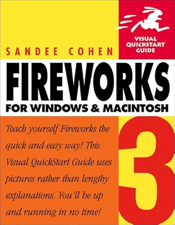 Fireworks 3 for Windows & Macintosh, Third Edition (Visual QuickStart Guide): Cohen, Sandee ...