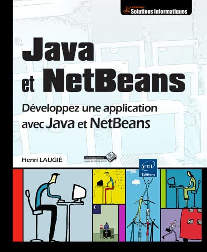 Amazon.fr - Java et NetBeans: Développez une application avec Java et NetBeans - Laugié, Henri ...