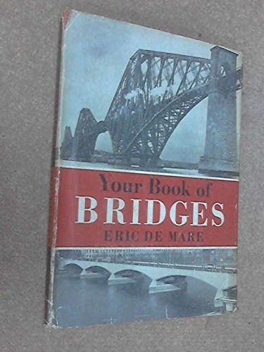 Your Book of Bridges: Eric De Marè: 9780571052851: Amazon.com: Books