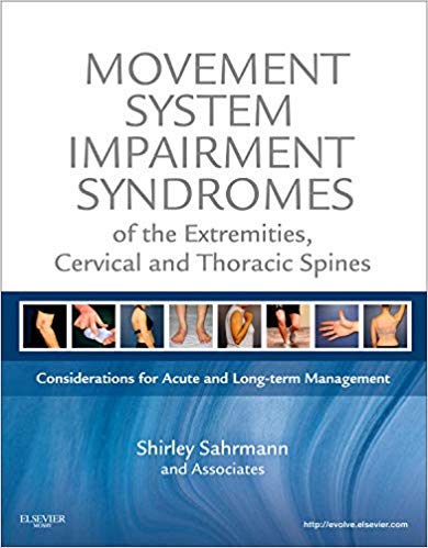 by Shirley Sahrmann PT PhD FAPTAand - Movement System Impairment ...