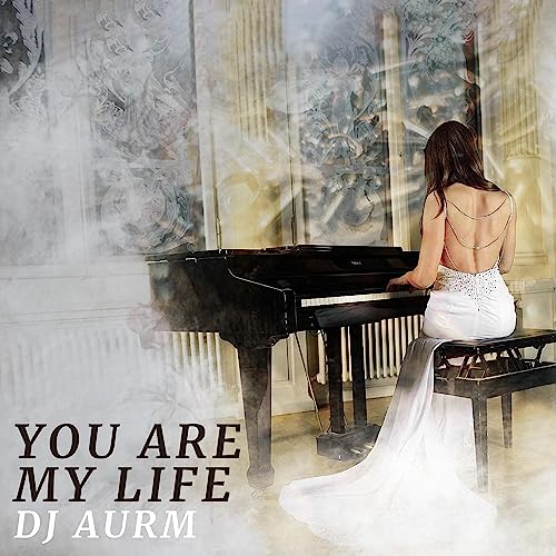 Play You Are My Life by DJ AURM on Amazon Music