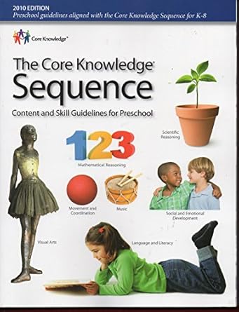 The Core Knowledge Sequence Content and Skill Guidelines for Grades K-8/Preschool (double volume ...