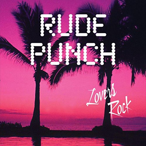 Amazon.com: Lovers Rock : Rude Punch: Digital Music