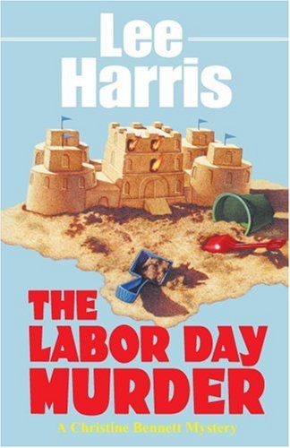 The Labor Day Murder: Harris, Lee: 9780345467607: Amazon.com: Books