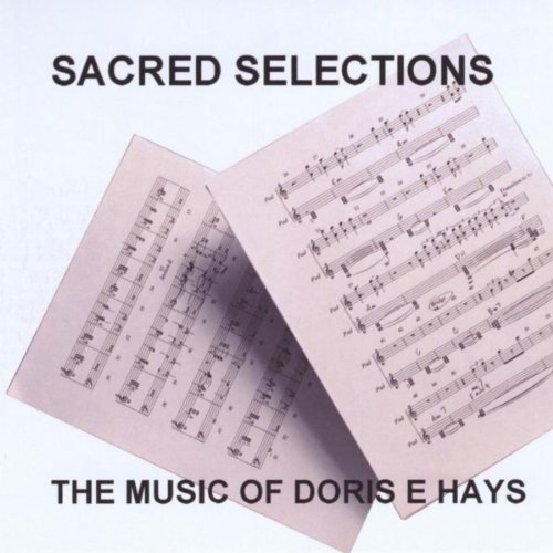 Amazon.com: The Music Of Doris E. Hays - Sacred Selections : Dean Leach ...