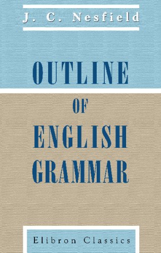 Outline of English Grammar: Amazon.co.uk: Nesfield, John Collinson ...