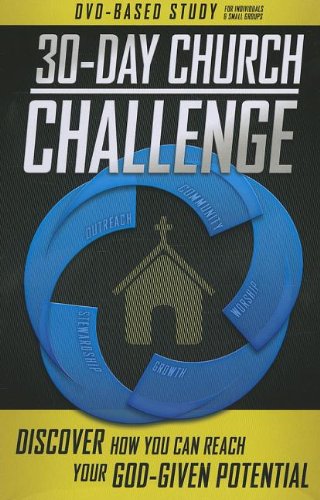 30-Day Church Challenge DVD-Based Study Kit: Discover How You Can Reach ...