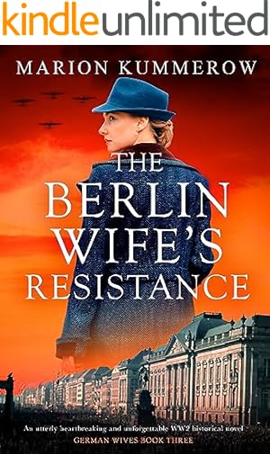 Amazon.com: The Berlin Wife's Choice: Completely unmissable WW2 historical fiction based on a ...