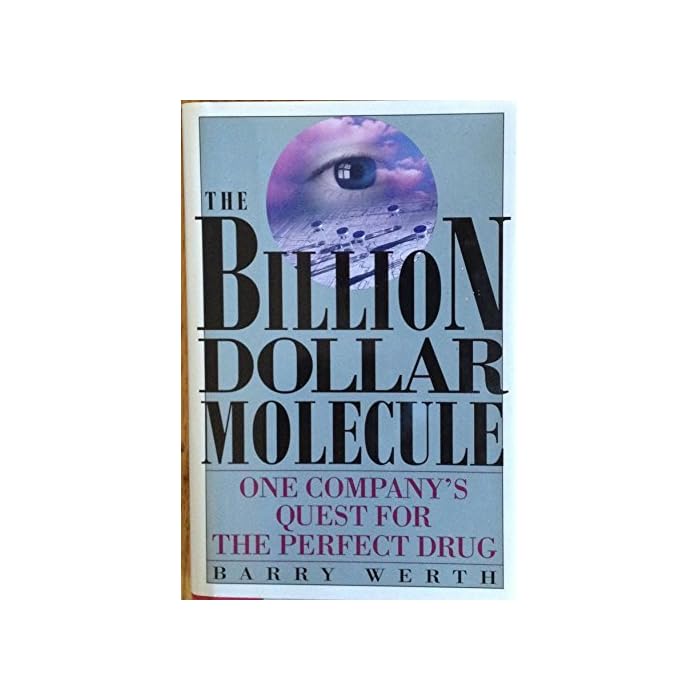 Buy Billion Dollar Molecule: One Company's Quest for the Perfect Drug ...