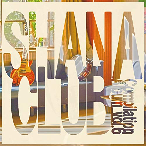 Amazon MusicでVarious ArtistsのSHANA CLUB Compilation Album vol.6を再生する
