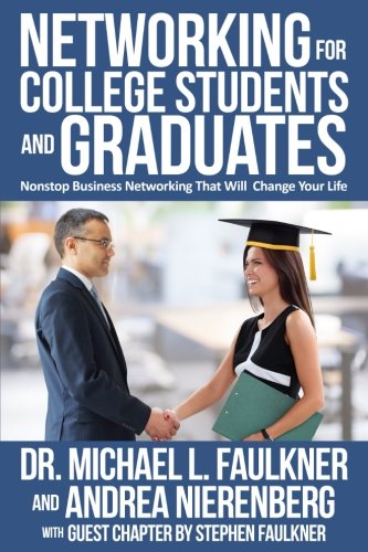 Networking for College Students and Graduates: Nonstop Business ...