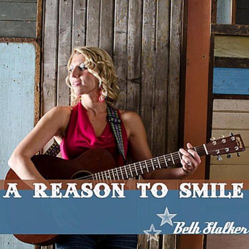 Amazon Music - Beth StalkerのA Reason to Smile - Amazon.co.jp
