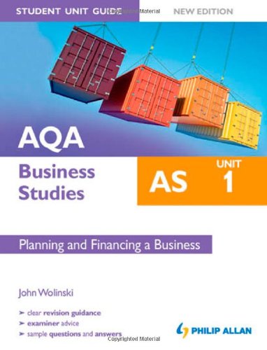 AQA AS Business Studies Student Unit Guide: Unit 1 New Edition Planning ...