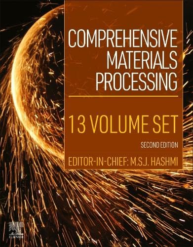 Comprehensive Materials Processing: Hashmi, M.S.J.: 9780323960205 ...