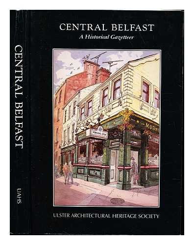 Central Belfast: a Historical Gazetteer: Patton, Marcus: 9780900457449 ...