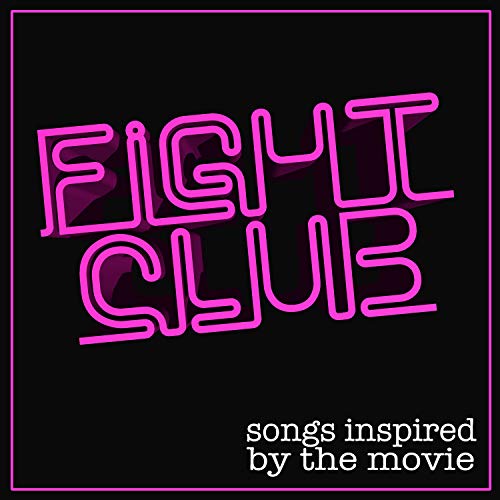 Play Fight Club (Songs Inspired by the Movie) by VARIOUS ARTISTS on ...