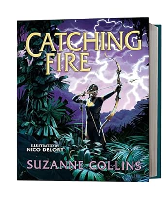Catching Fire (The Hunger Games #2: Illustrated Edition) : Collins ...