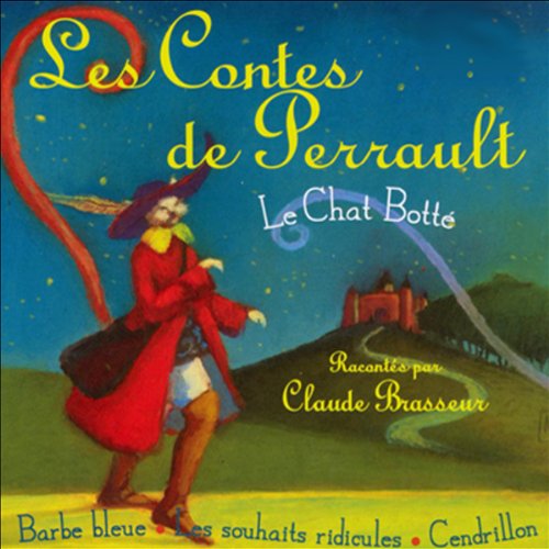Les Contes de Perrault: Le Chat Botté / Barbe bleue / Les souhaits ...