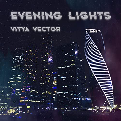 Écouter Evening Lights par Vitya VECTOR sur Amazon Music Unlimited