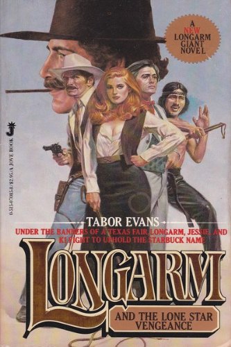 Longarm and the Lone Star Vengeance (Longarm Giant Novel, No. 2): Evans ...