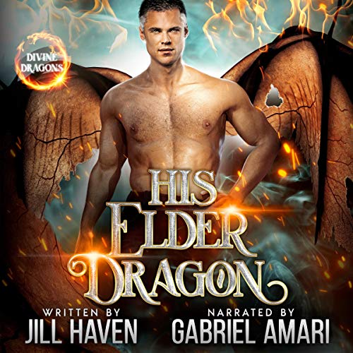 His Elder Dragon: Divine Dragons, Book 1 (Audio Download): Jill Haven ...