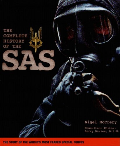 The Complete History of the SAS: Amazon.co.uk: McCreary, Nigel ...