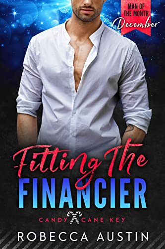 Fitting the Financier: A Man of the Month Club Novella: A small town ...