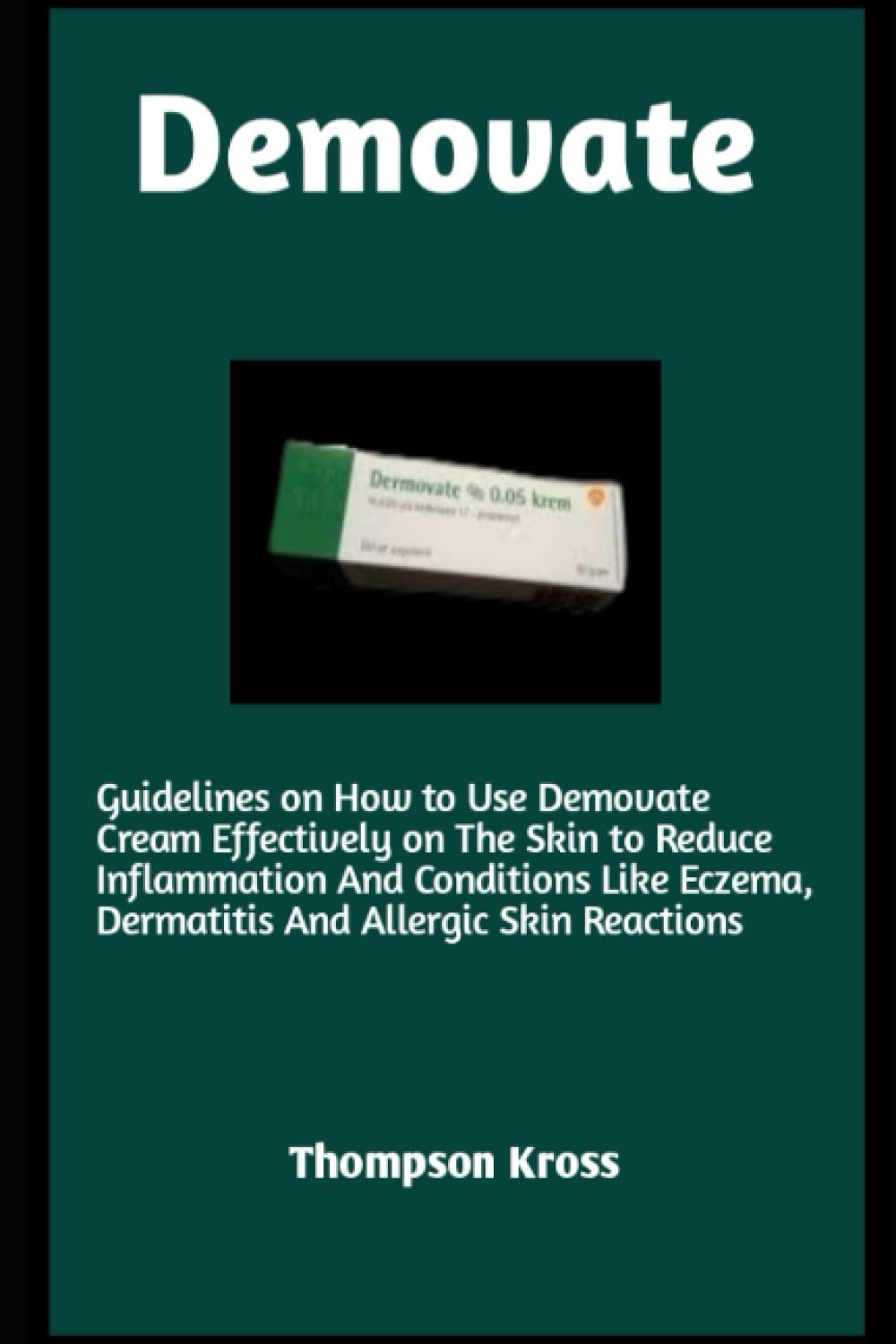 Buy DERMOVATE: Guidelines On How To Use Dermovate Cream Effectively On ...