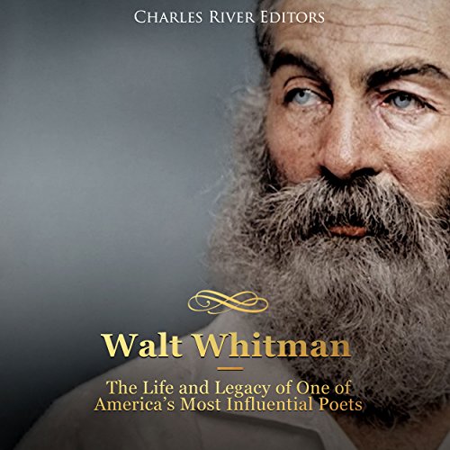 Amazon.com: Walt Whitman: The Life and Legacy of One of America’s Most ...