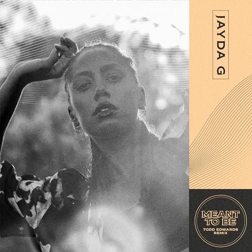 Amazon MusicでJayda GのMeant To Be (Todd Edwards Remix)を再生する
