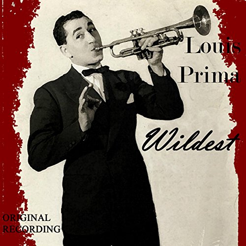 Amazon MusicでLOUIS PRIMAのThe Wildest!を再生する