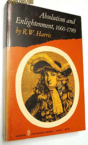 Absolutism and Enlightenment; 1660-1789: harris, r: Amazon.com: Books